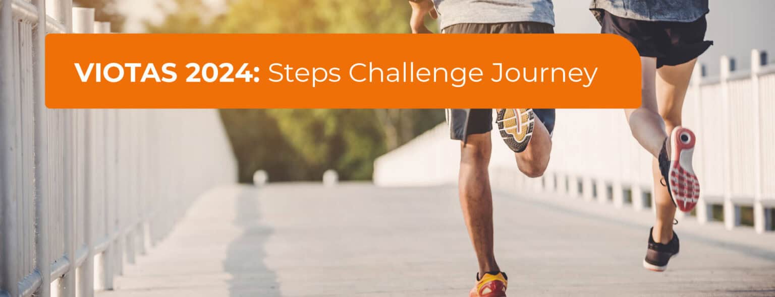 VIOTAS 2024 Steps Challenge Journey - VIOTAS